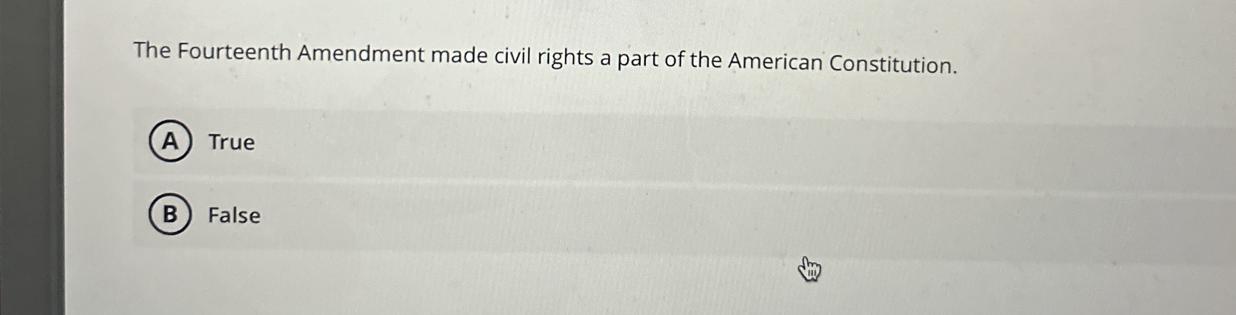 Solved The Fourteenth Amendment made civil rights a part of | Chegg.com