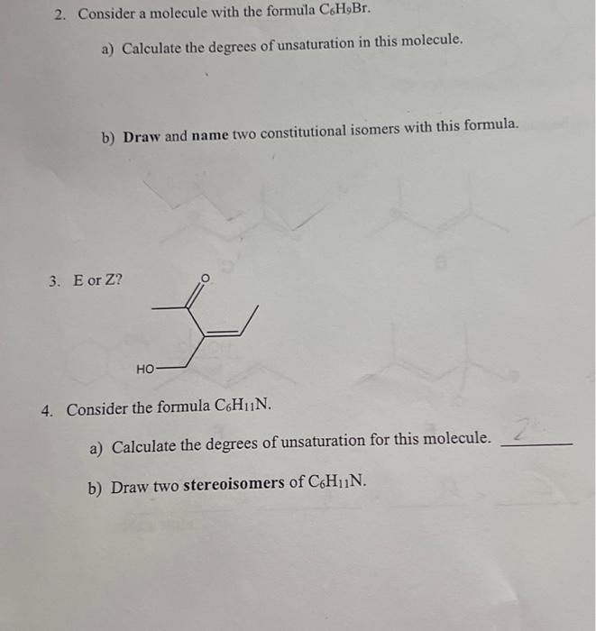 Solved 2. Consider a molecule with the formula C6H9Br. a) | Chegg.com