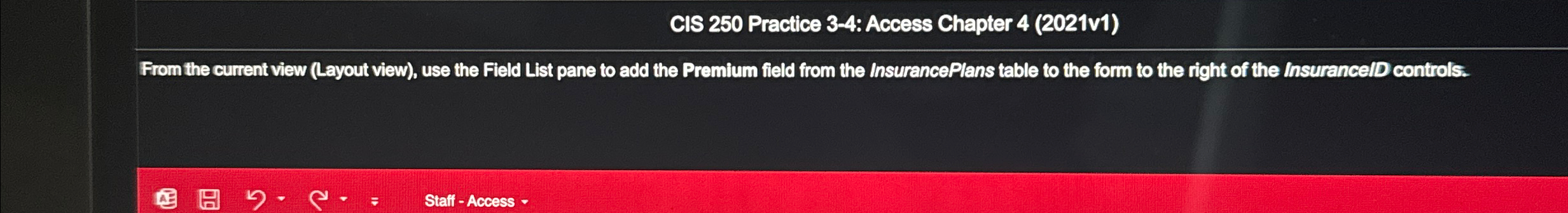 Solved CIS 250 ﻿Practice 3-4: Access Chapter 4 (2021v1)From | Chegg.com