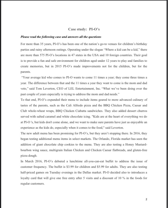 Solved Case study: PI-O'S Please read the following case and | Chegg.com