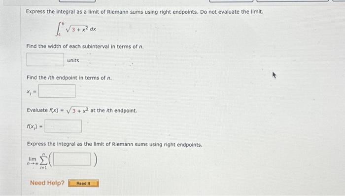 Solved Express the integral as a limit of Riemann sums using | Chegg.com