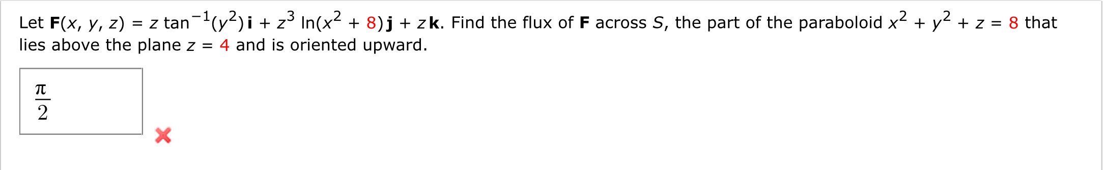 Solved Let F(x,y,z)=ztan-1(y2)i+z3ln(x2+8)j+zk. ﻿Find the | Chegg.com