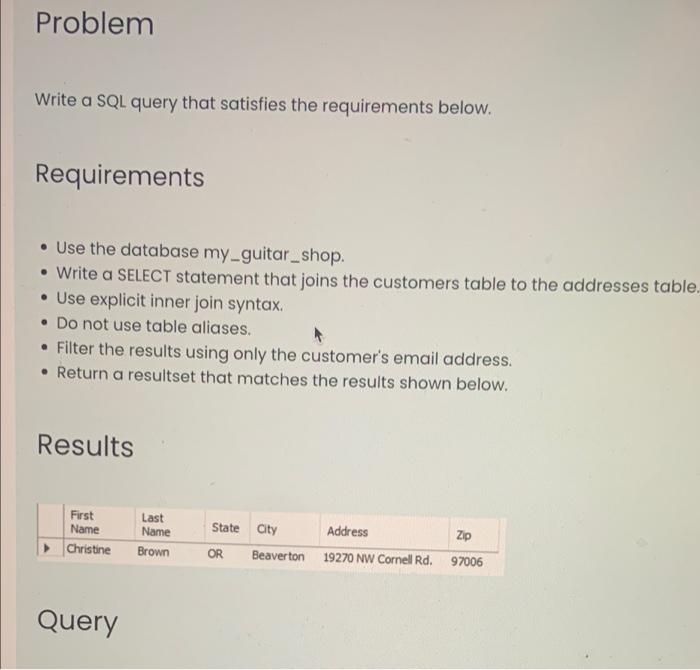 Solved Problem Write a SQL query that satisfies the | Chegg.com