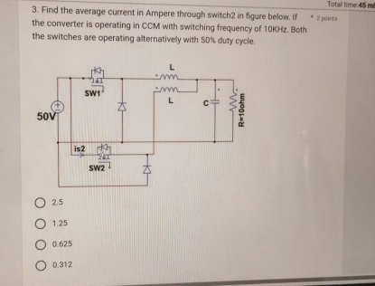 Solved 3. ﻿Find the average current in Ampere through switch | Chegg.com