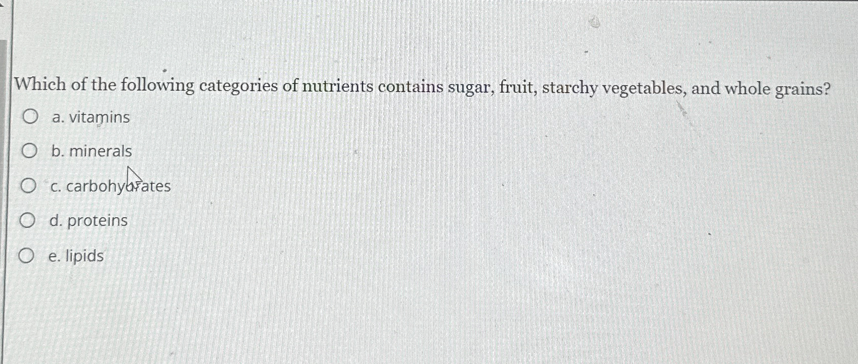 Solved Which of the following categories of nutrients | Chegg.com
