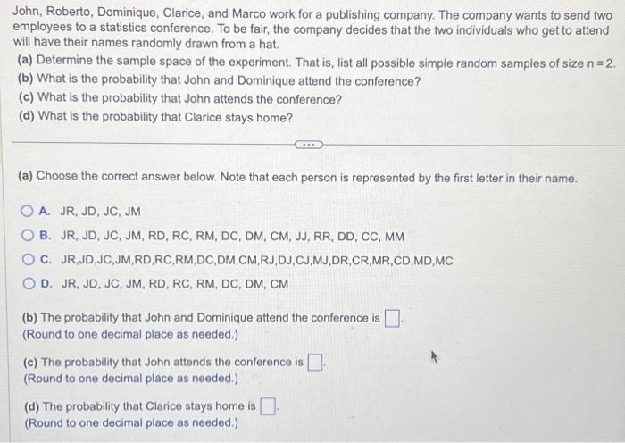 Solved John, Roberto, Dominique, Clarice, and Marco work for | Chegg.com