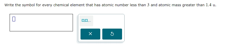 Solved Write the symbol for every chemical element that has | Chegg.com