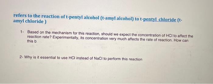 Solved refers to the reaction of t-pentyl alcohol (t-amyl | Chegg.com