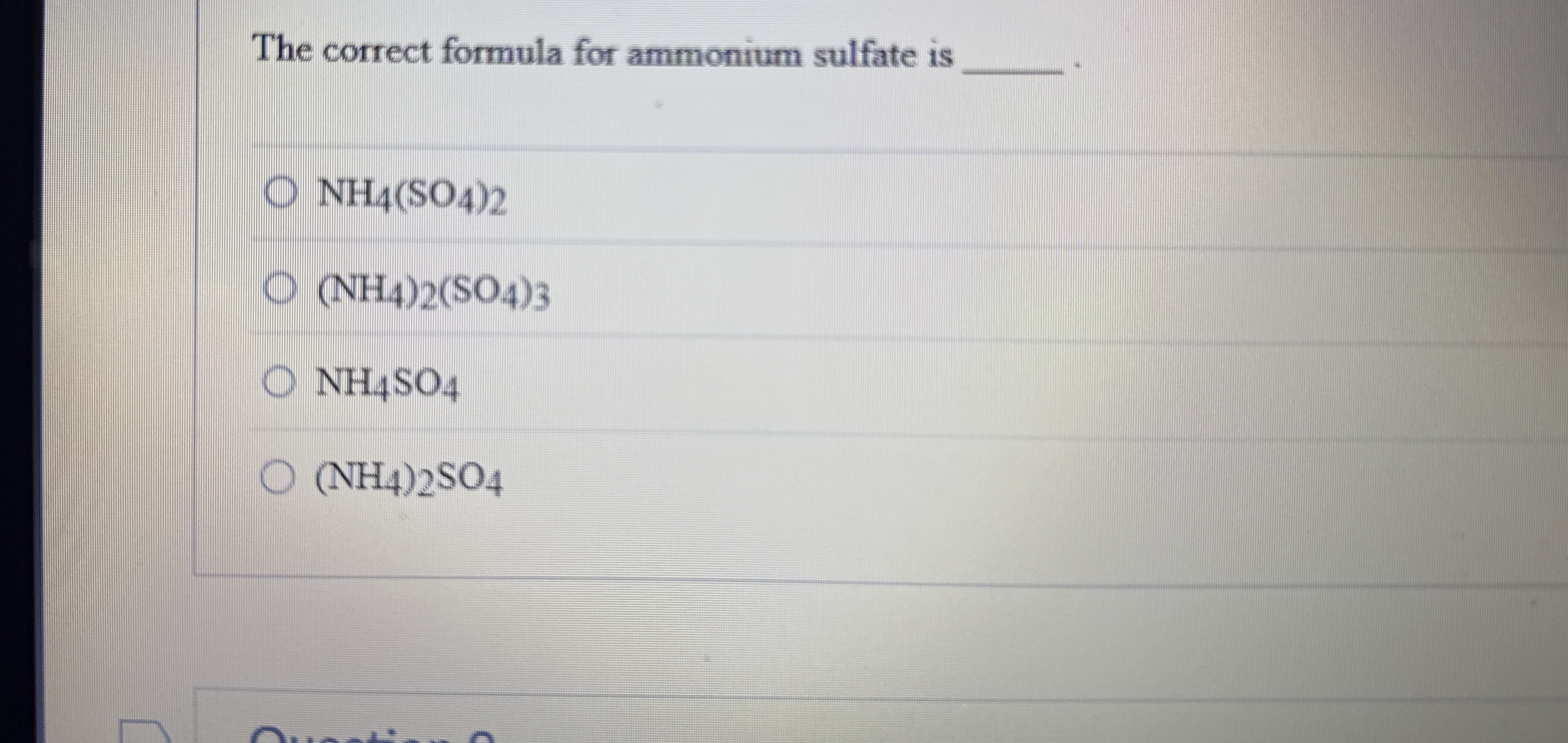 [Solved]: The correct formula for ammonium sulfate is NH_(4