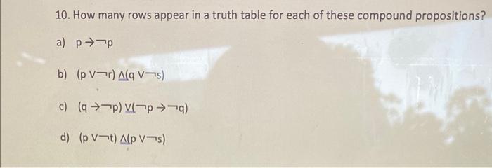 Solved 10. How many rows appear in a truth table for each of | Chegg.com