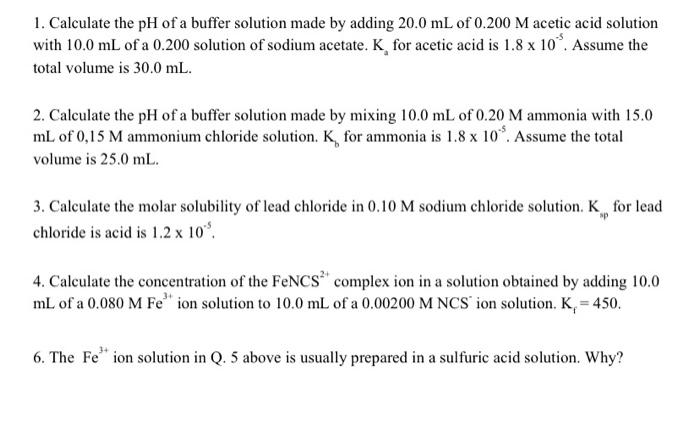 Solved 1. Calculate the pH of a buffer solution made by | Chegg.com