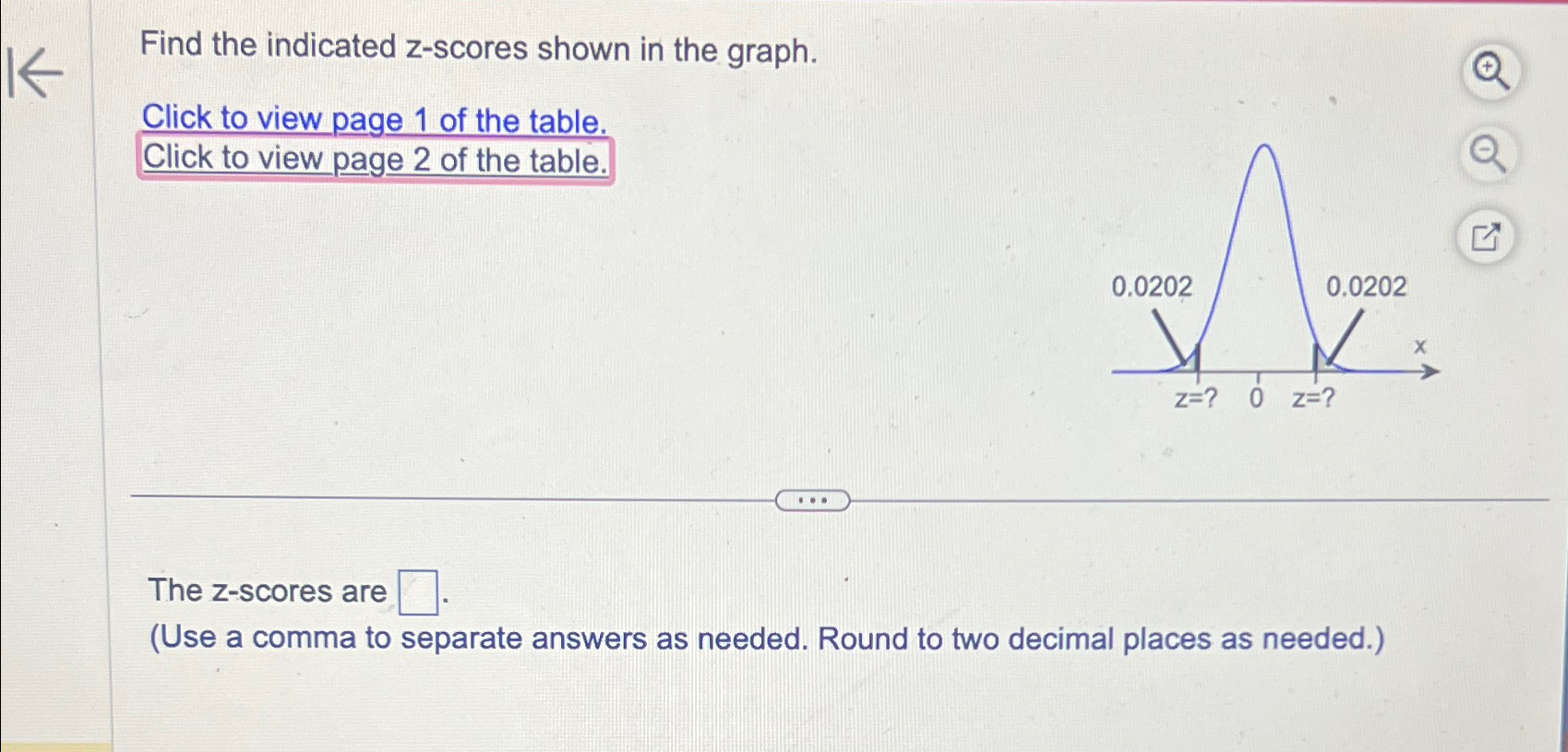 Solved Find the indicated z-scores shown in the graph.Click | Chegg.com