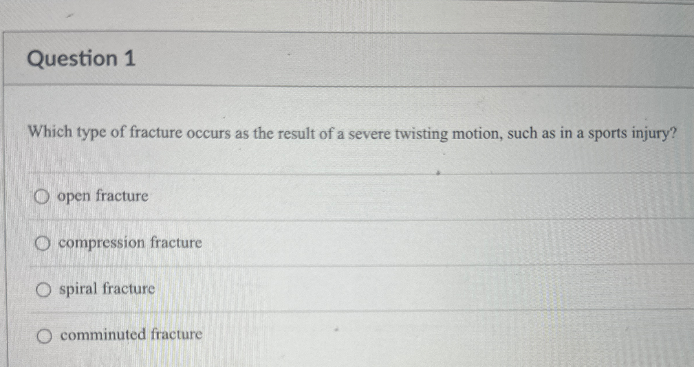 Solved Question 1Which type of fracture occurs as the result | Chegg.com