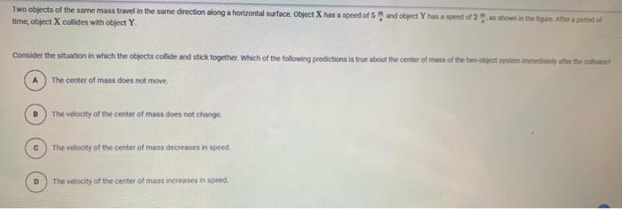 Solved Question 2 Object X Object Y 5 M S 2 M S Two Objects
