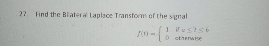 Solved Find the Bilateral Laplace Transform of the | Chegg.com
