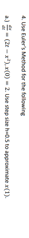 Solved Use Euler's Method for the | Chegg.com