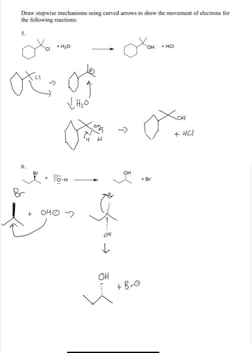 Solved Draw stepwise mechanisms using curved arrows to show | Chegg.com