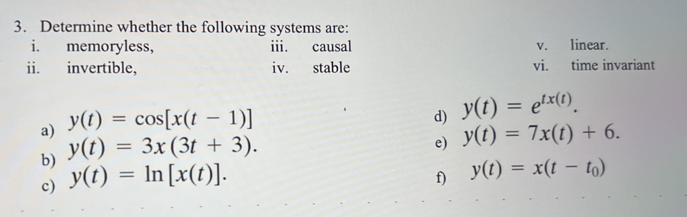 Solved Determine whether the following systems are:i. | Chegg.com