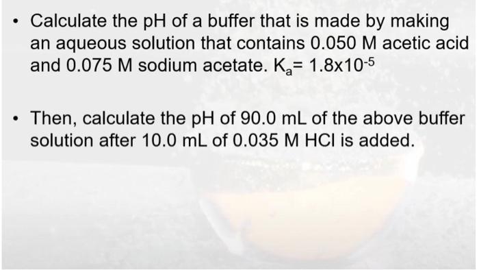 - Calculate the pH of a buffer that is made by making | Chegg.com