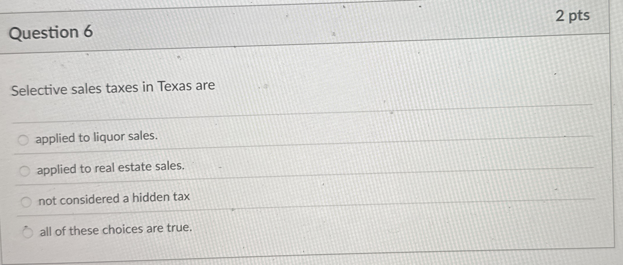 Solved Question 62 ﻿ptsSelective sales taxes in Texas are | Chegg.com