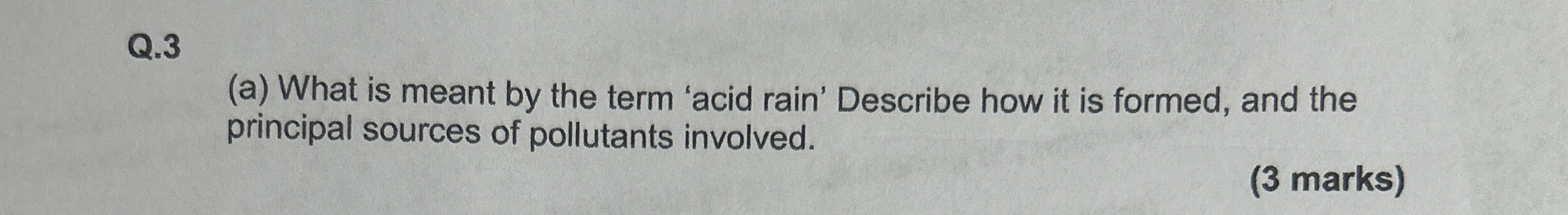 Solved Q. 3(a) ﻿What is meant by the term 'acid rain' | Chegg.com