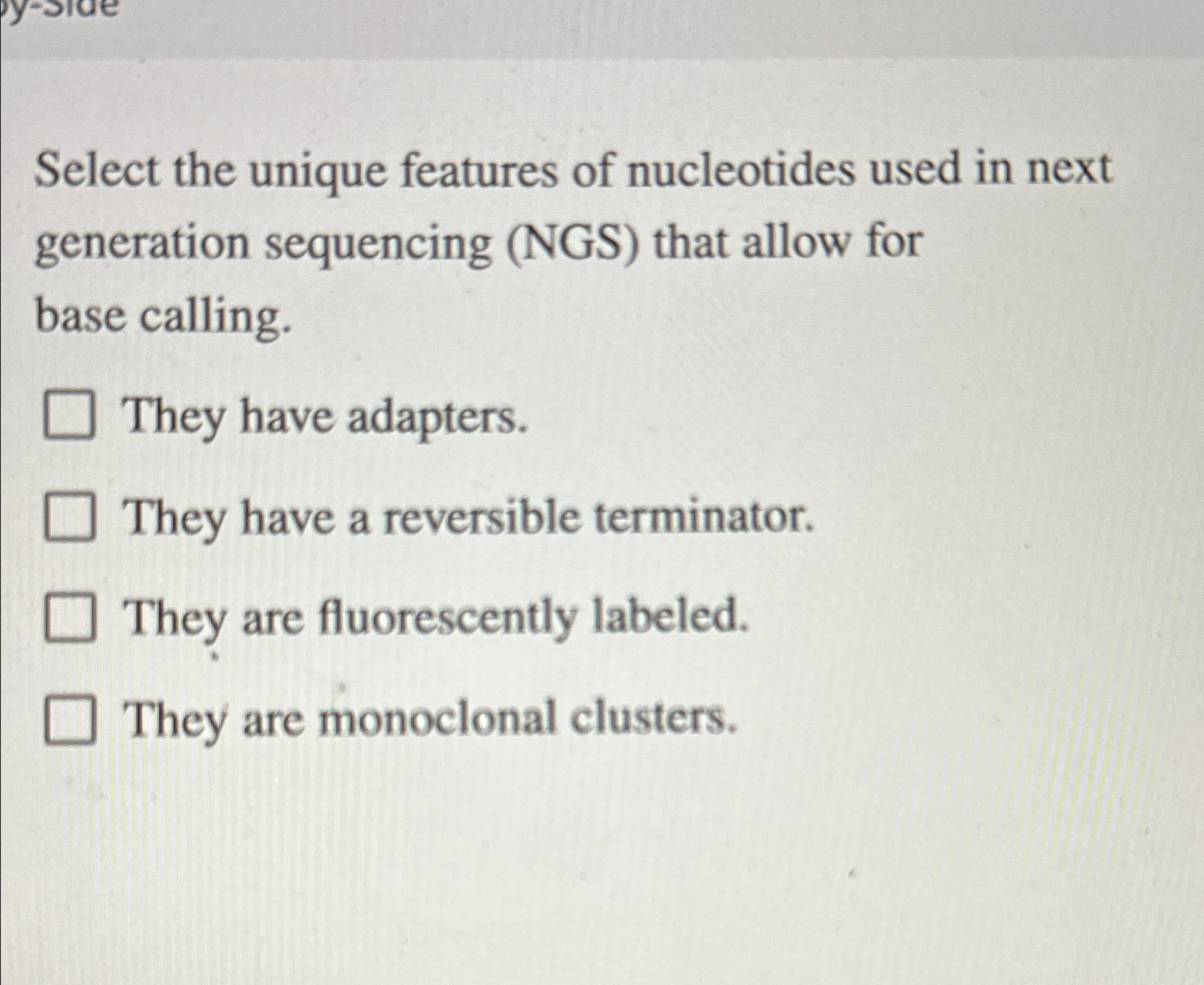 Solved Select the unique features of nucleotides used in | Chegg.com