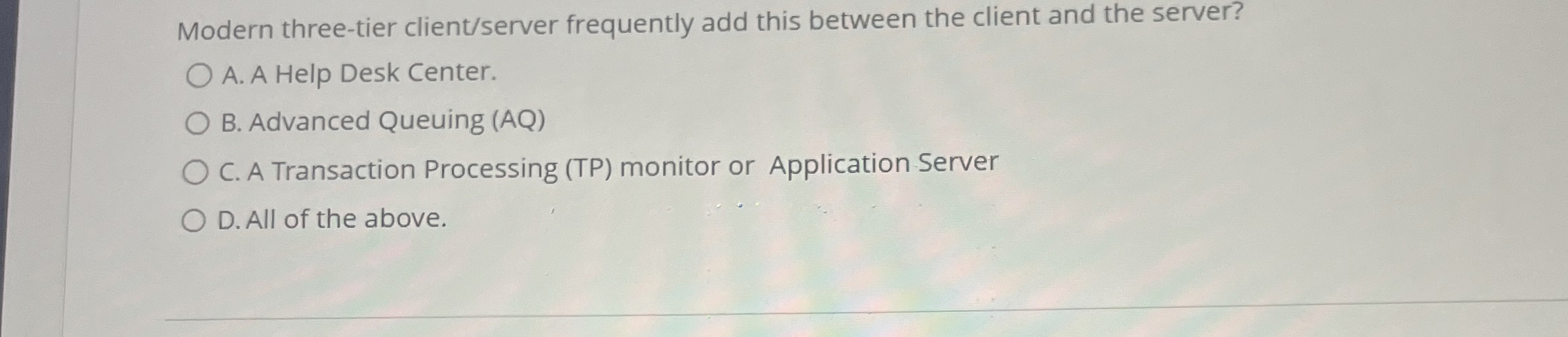 Solved Modern three-tier client/server frequently add this | Chegg.com