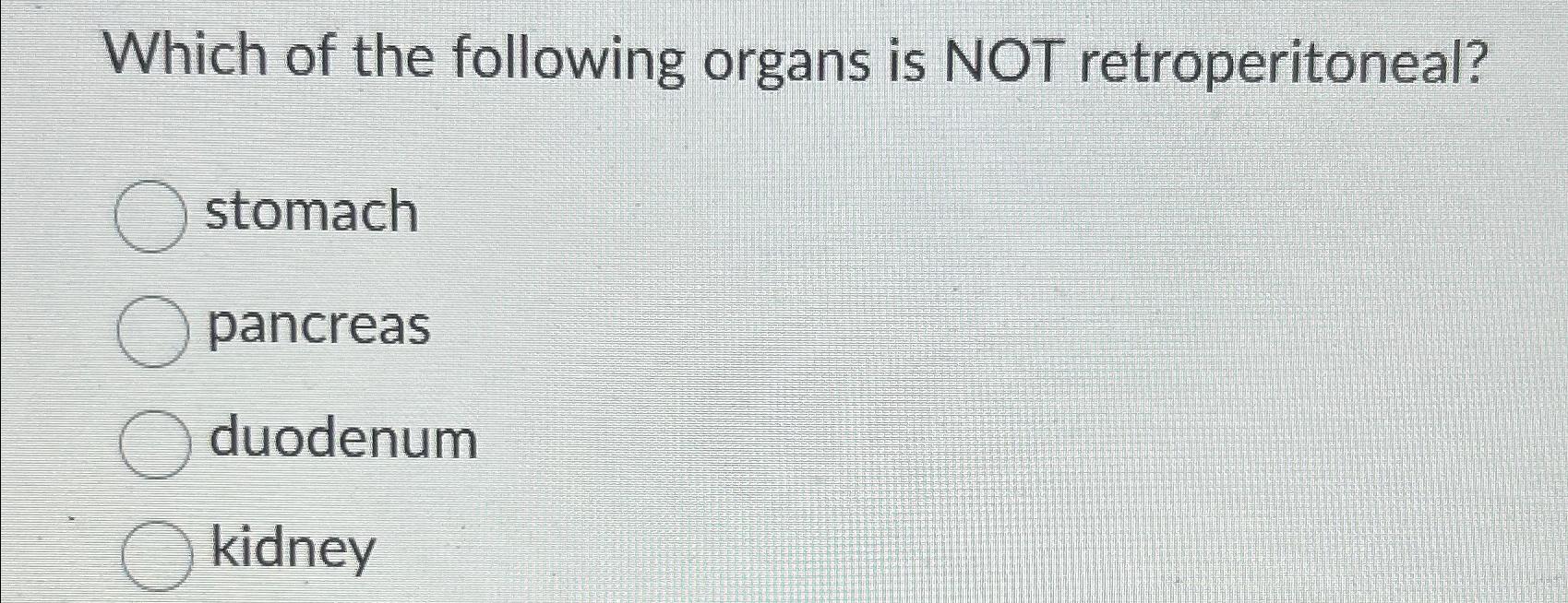Solved Which of the following organs is NOT | Chegg.com