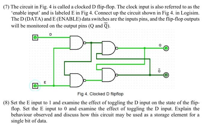 Solved (7) The circuit in Fig. 4 is called a clocked D | Chegg.com