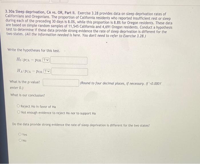 Solved 3.30a Sleep deprivation, CA vs. OR, Part II. Exercise | Chegg.com