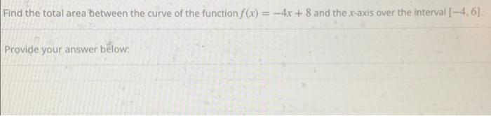 Solved Find the total area between the curve of the function | Chegg.com
