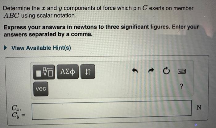 Solved Consider the frame shown in (Figure 1). Load F1=600 N | Chegg.com