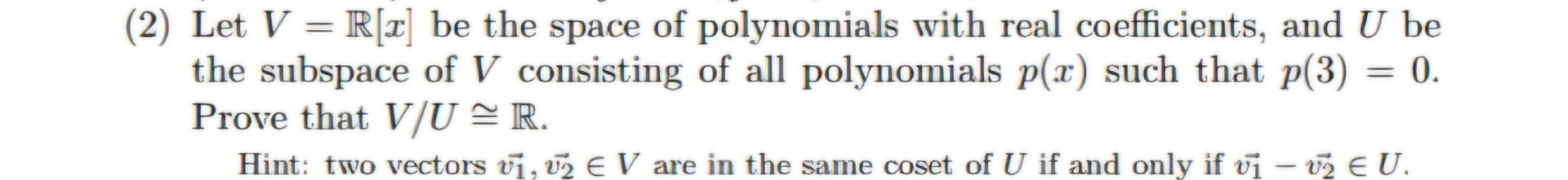 Solved (2) ﻿Let V=R[x] ﻿be the space of polynomials with | Chegg.com