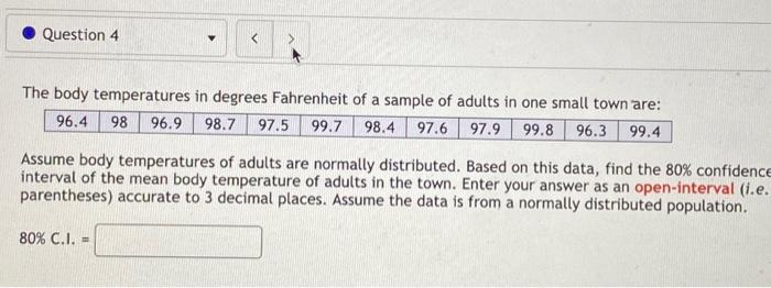 Solved The body temperatures in degrees Fahrenheit of a | Chegg.com