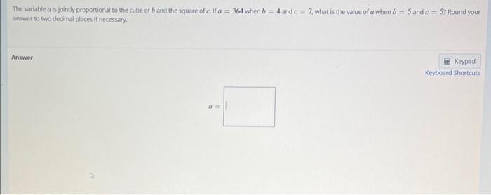 Solved The variable a is jointly proportional to the cube of | Chegg.com