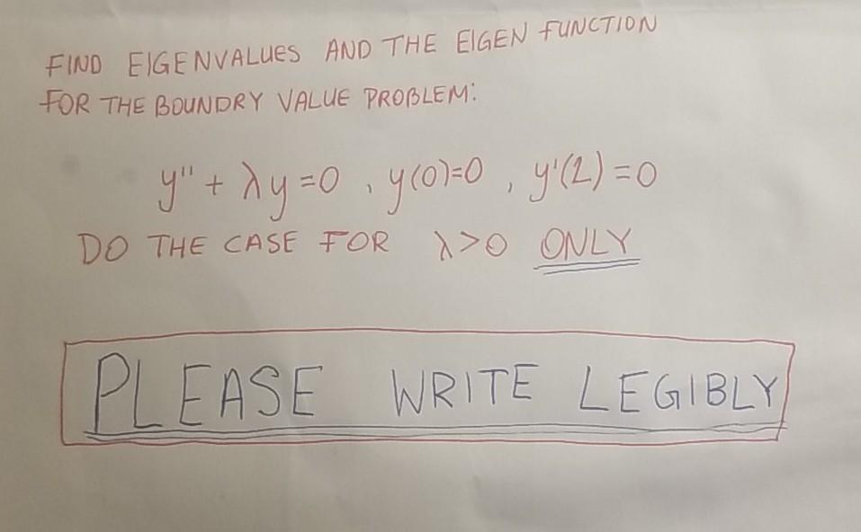 Solved FIND EIGENVALUES AND THE EIGEN FUNCTION FOR THE | Chegg.com