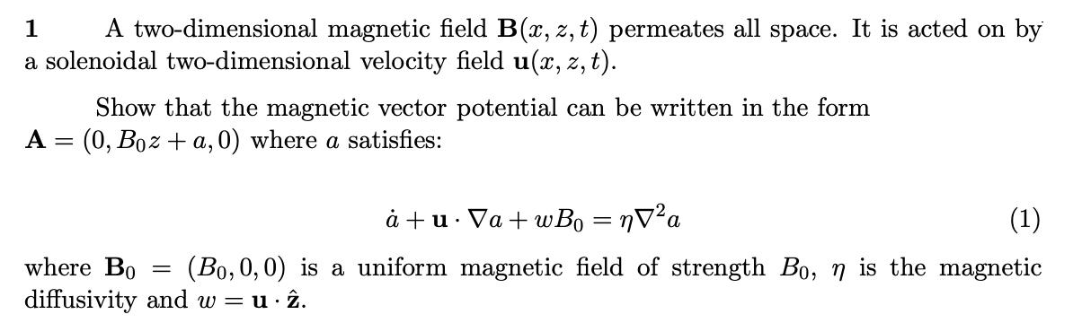Solved 1 ﻿A two-dimensional magnetic field B(x,z,t) | Chegg.com