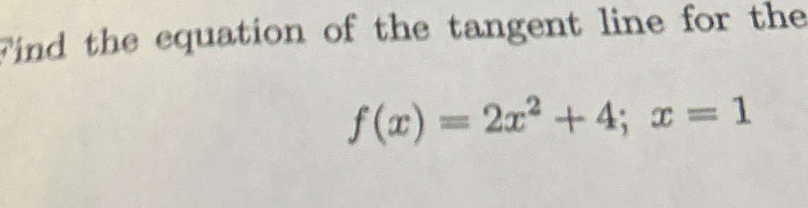 Solved find the equation of the tangent line | Chegg.com