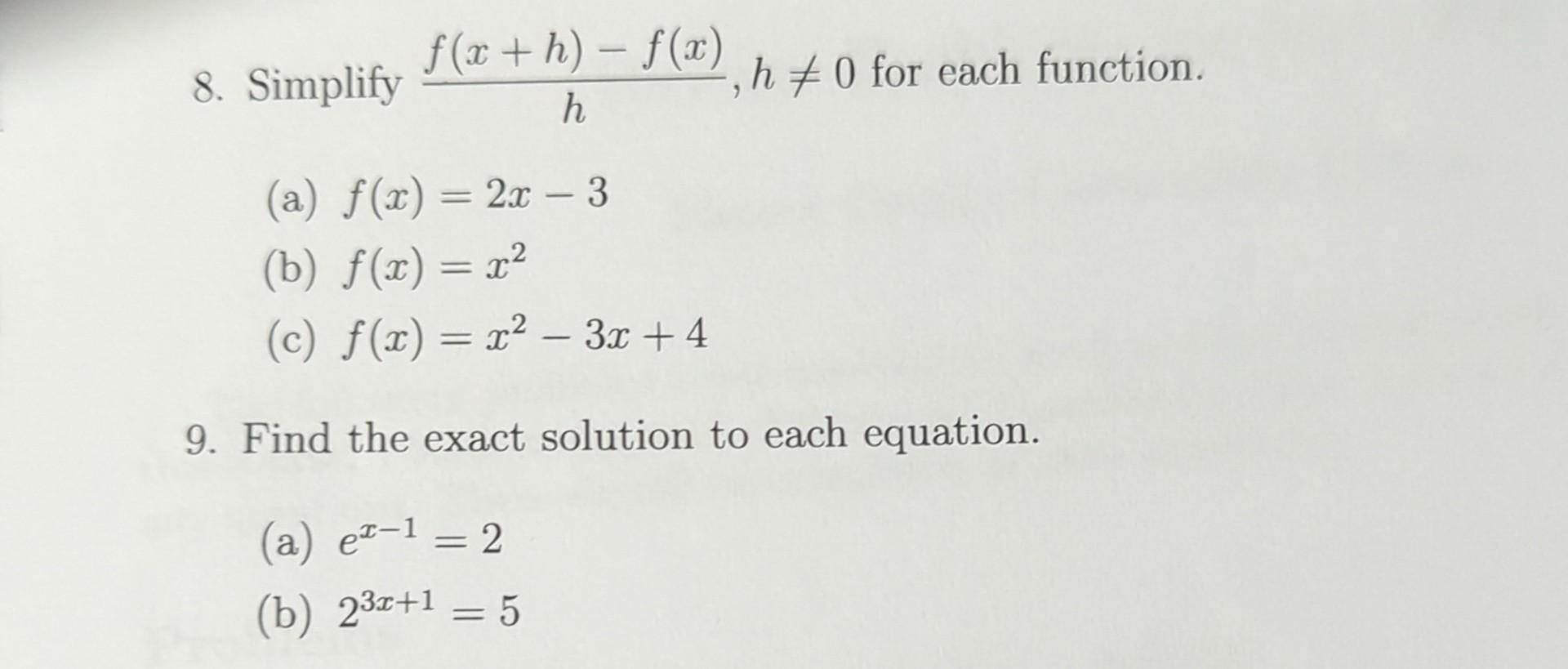 Solved 8. Simplify hf(x+h)−f(x),h =0 for each function. (a) | Chegg.com