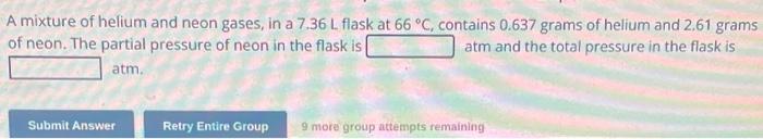 Solved A mixture of helium and neon gases, in a 7.36 L flask | Chegg.com