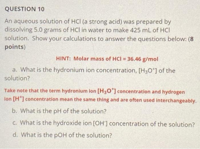 Solved QUESTION 10 An aqueous solution of HCl (a strong | Chegg.com