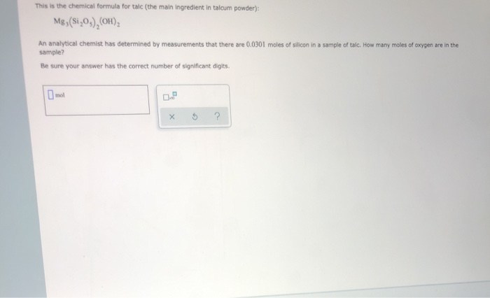 Solved This is the chemical formula for talc (the main | Chegg.com
