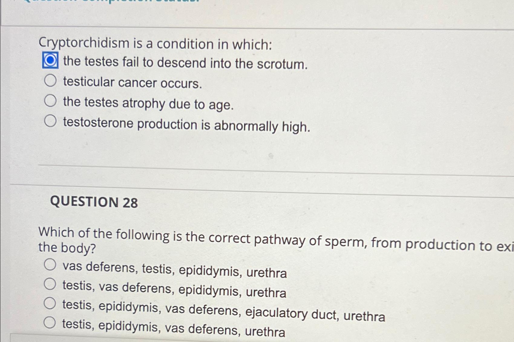 Solved Cryptorchidism is a condition in which: the testes | Chegg.com