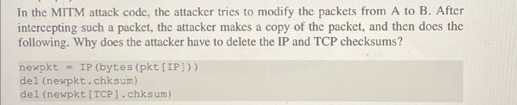 Solved In the MITM attack code, the attacker tries to modify | Chegg.com