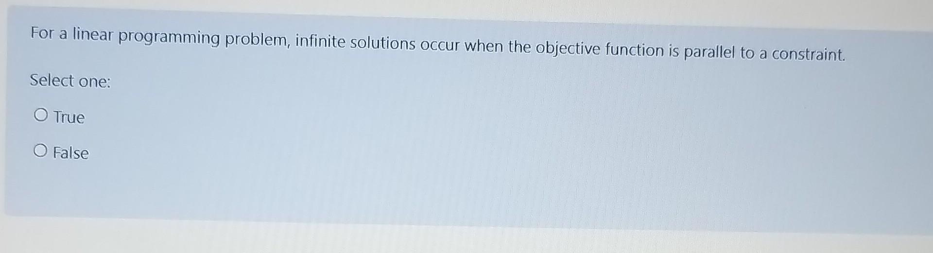 Solved For a linear programming problem, infinite solutions | Chegg.com