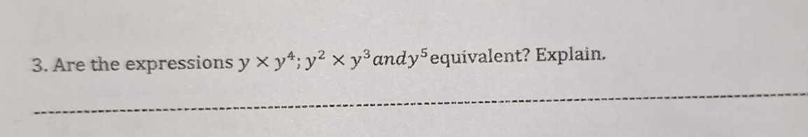 Solved Are the expressions y×y4;y2×y3 ﻿and y5 ﻿equivalent? | Chegg.com