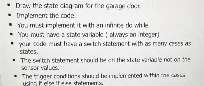 Solved - Draw the state diagram for the garage door. - | Chegg.com Solved - Draw the state diagram for the garage door. - | Chegg.com