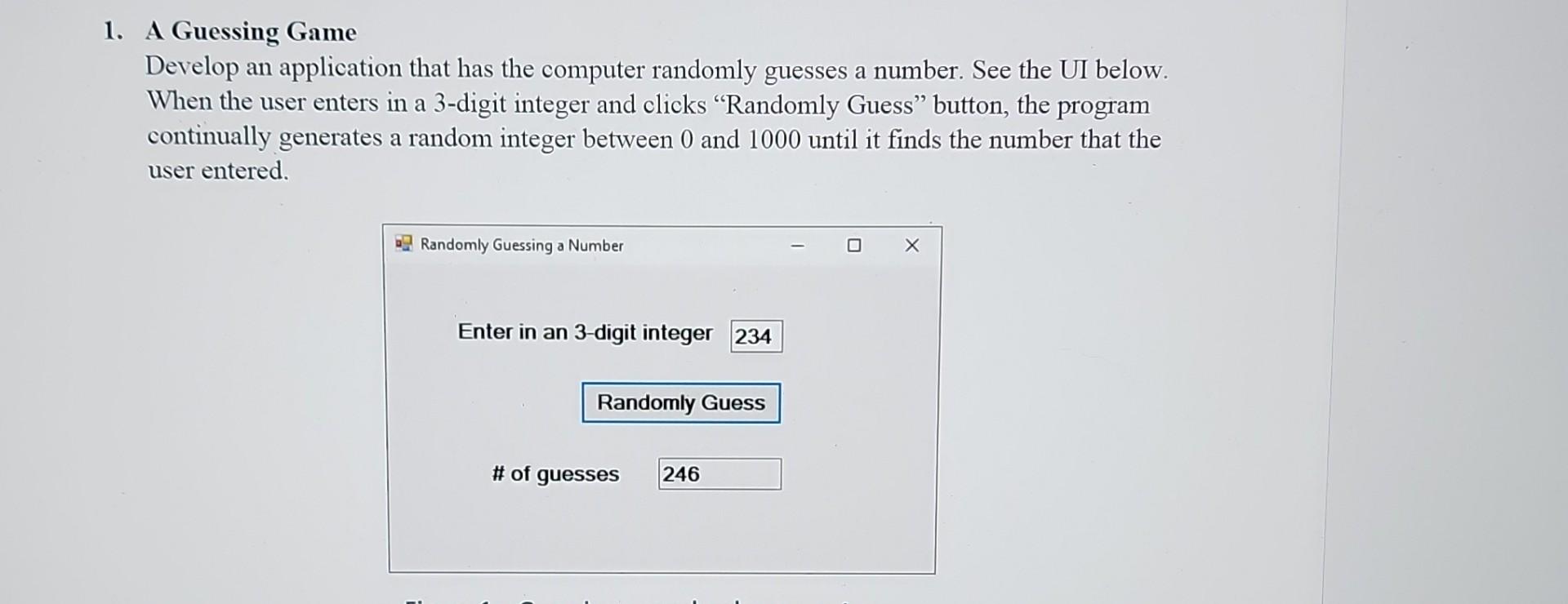 Solved A Guessing Game Develop an application that has the | Chegg.com