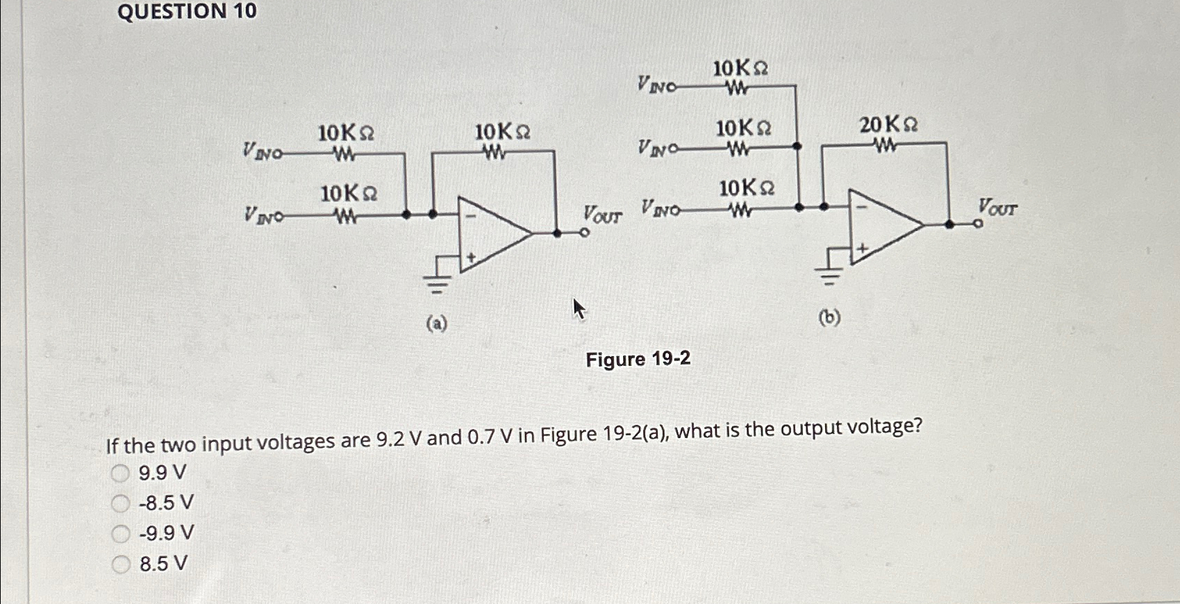 Solved QUESTION 10(a)(b)Figure 19-2If the two input voltages | Chegg.com