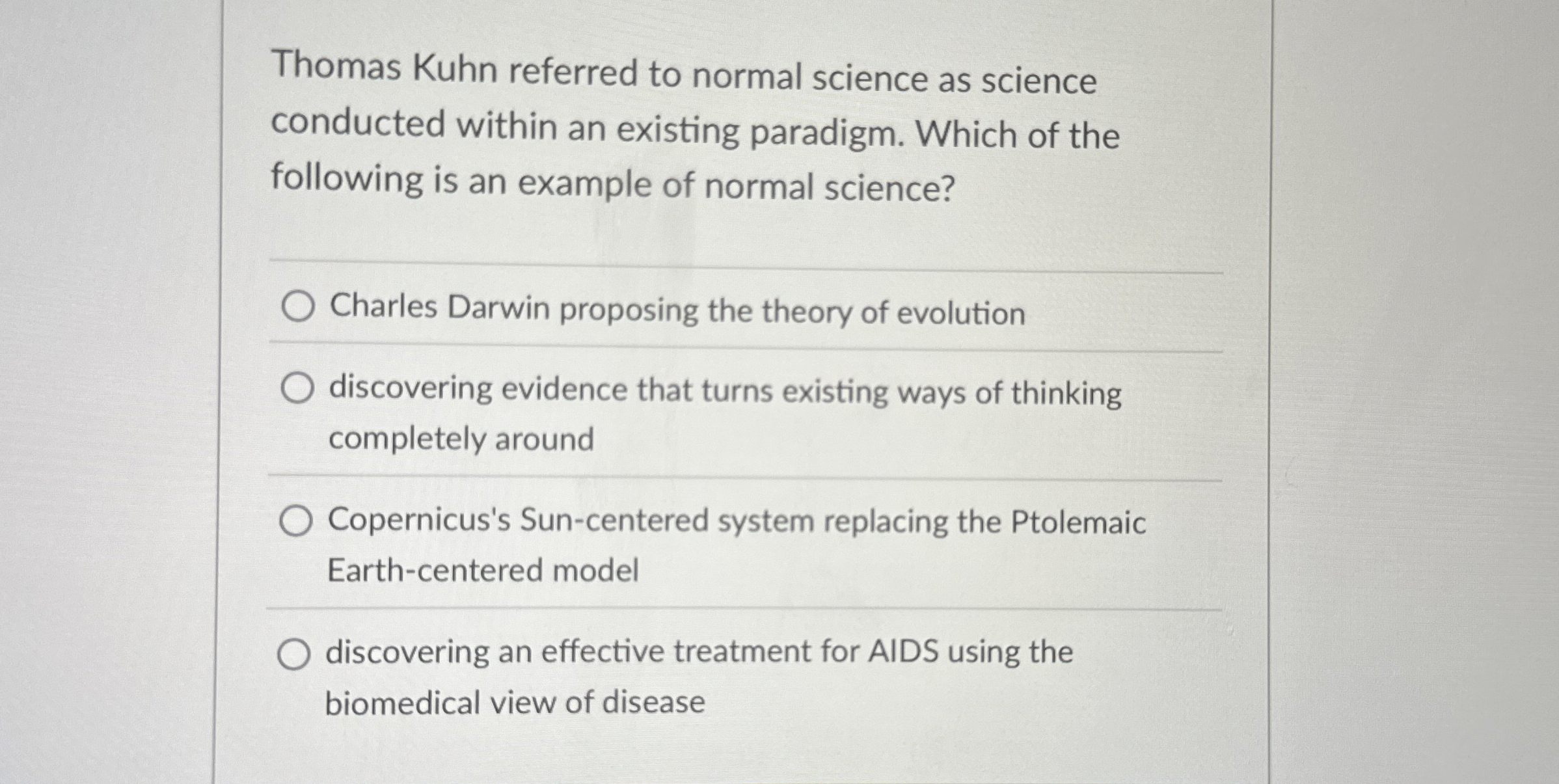 Solved Thomas Kuhn referred to normal science as | Chegg.com